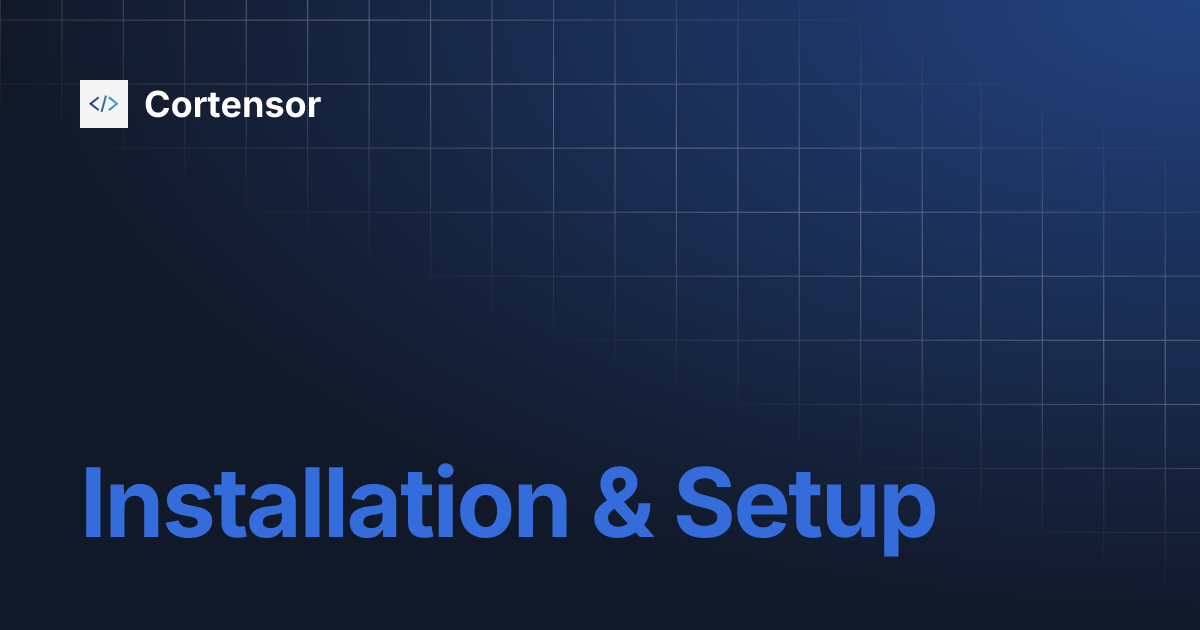 Installation & Setup | Cortensor