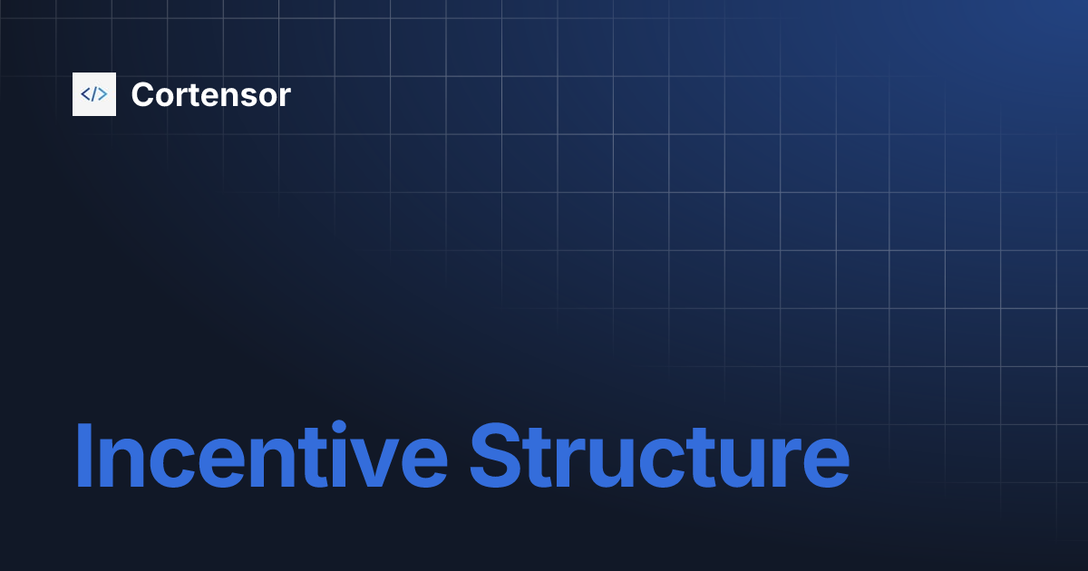 Incentive Structure | Cortensor